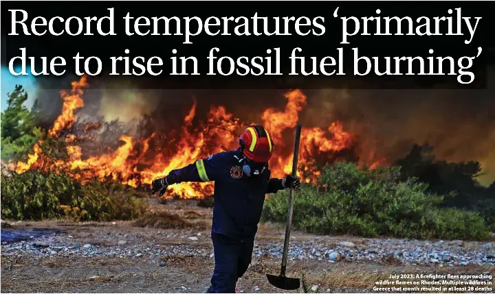Record temperatur­es ‘primarily due to rise in fossil fuel burning’ ‘ s p - PressReader