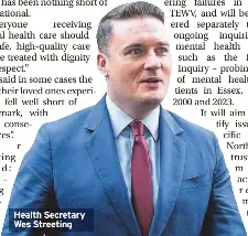 Streeting announces public inquiry into scandal-hit TEWV mental health trust - PressReader