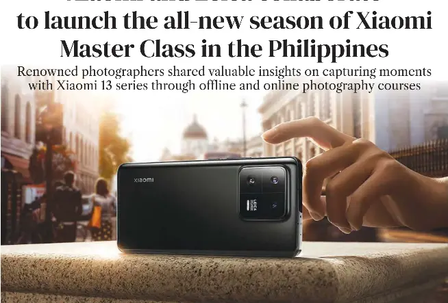 Xiaomi and Leica collaborat­e to launch the all-new season of Xiaomi Master Class in the ...