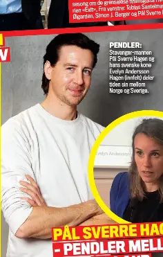 PÅL SVERRE HAGEN – PENDLER MELLOM TO LAND - PressReader