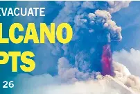 PNG VOLCANO ERUPTS - PressReader