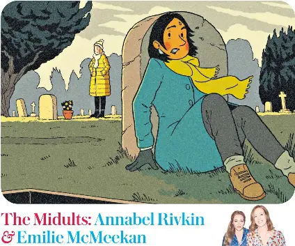 The Midults: & ‘My best friend’s mother has died and I’m paralysed by ...