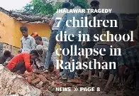 7 children die in school collapse in Rajasthan - PressReader