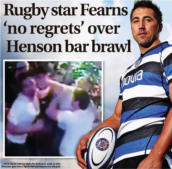 Rugby star Fearns ‘no regrets’ over Henson bar brawl - PressReader