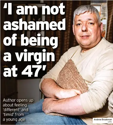 ‘I am not ashamed of being a virgin at 47’ - PressReader