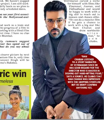 Is Ram Charan swapping blockbuste­rs for raw realism? - PressReader