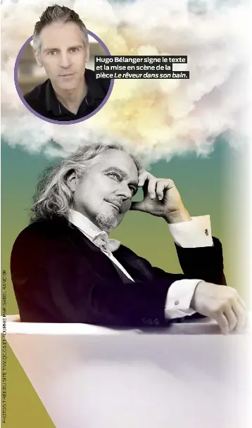 LE RÊVEUR DANS SON BAIN UN PLONGEON DANS L’IMAGINAIRE - PressReader