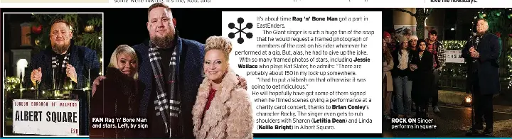 It’s about time Rag ‘n’ Bone Man got a part in Eastenders. - PressReader
