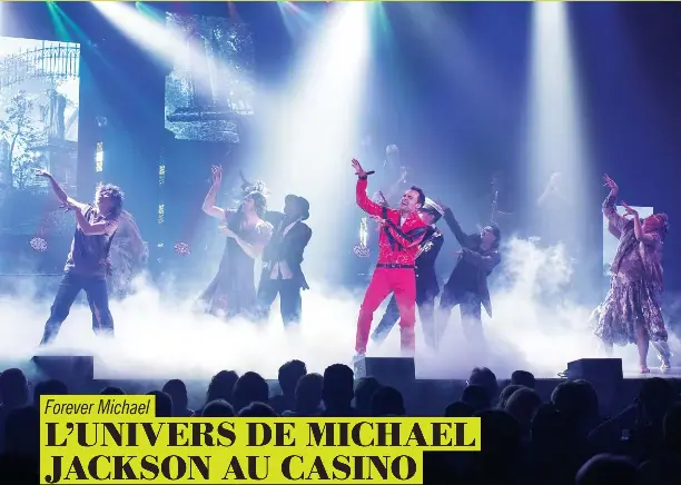 L’UNIVERS DE MICHAEL JACKSON AU CASINO - PressReader