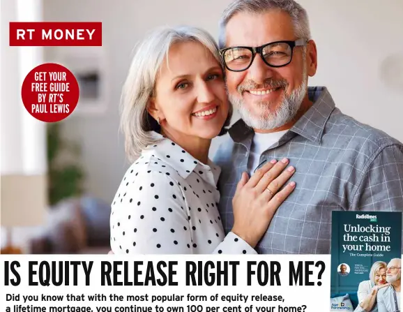 IS EQUITY RELEASE RIGHT FOR ME? - PressReader