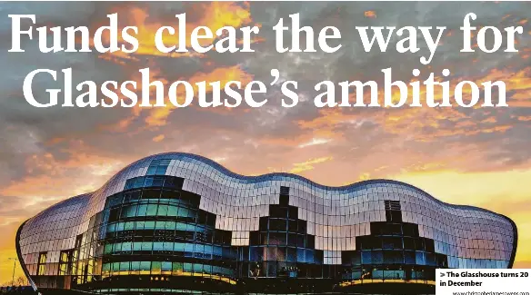 Funds clear the way for Glasshouse’s ambition - PressReader