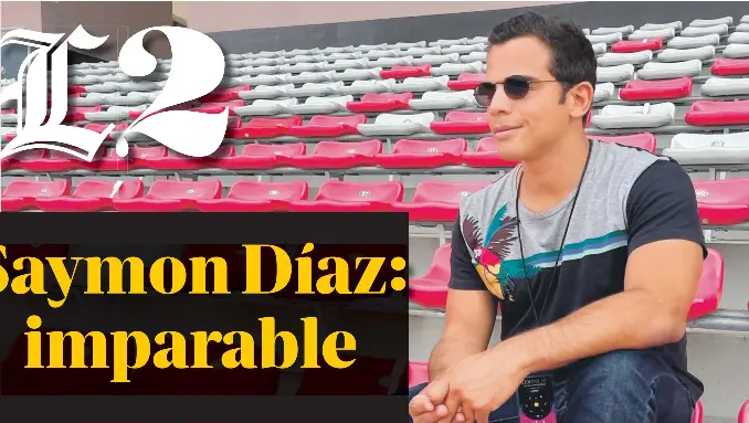 Saymon Díaz: imparable - PressReader