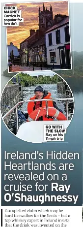 Ireland’s Hidden Heartlands are revealed on a cruise for Ray O ...