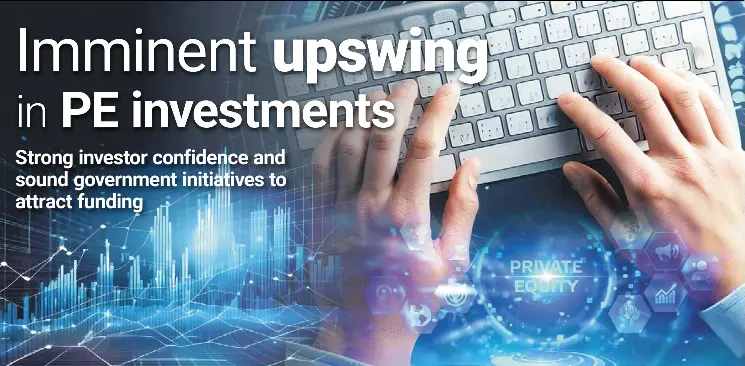 Imminent upswing in PE investment­s - PressReader
