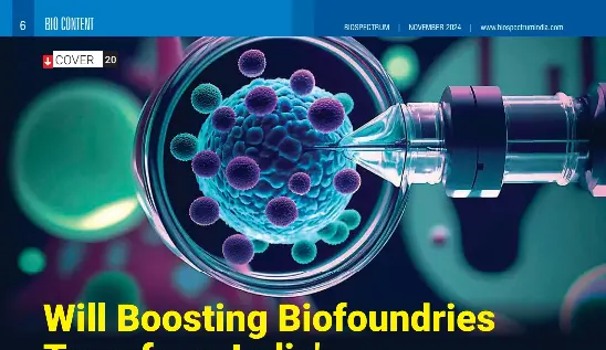 Will Boosting Biofoundri­es Transform India's Biomanufac­turing ...