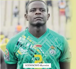 MURWIRA SET TO RETURN, EYES WINNING COMEBACK - PressReader