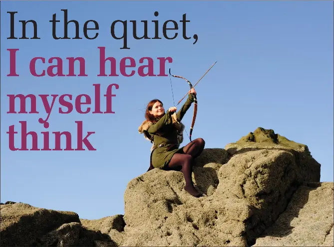 In the quiet, I can hear myself think - PressReader