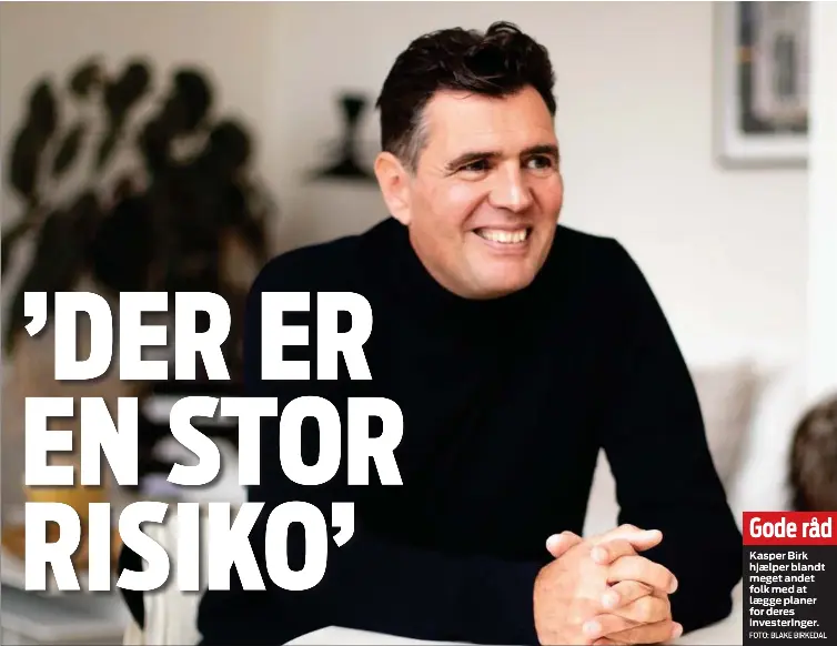 DER ER EN STOR RISIKO’ - PressReader