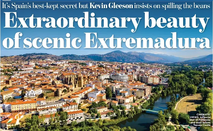 Extraordin­ary beauty of scenic Extremadur­a - PressReader