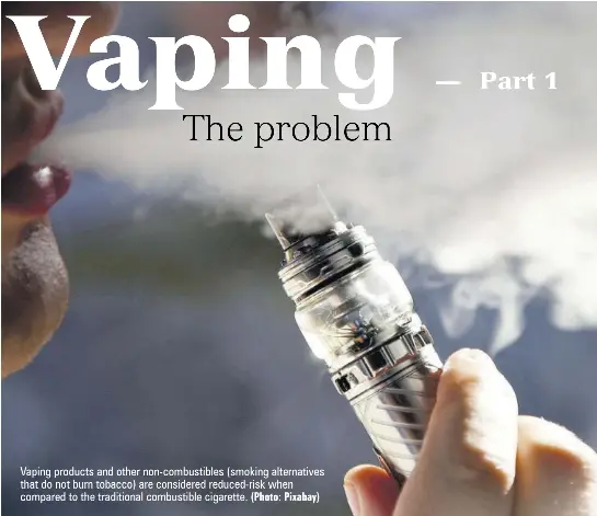 Vaping — Part 1 The problem - PressReader