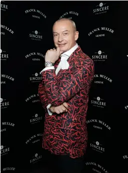 NICHOLAS RUDAZ, CEO OF FRANCK MULLER - PressReader