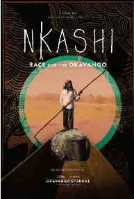 Nkashi: Race for the Okavango released - PressReader