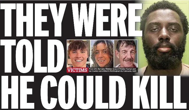 THEY WERE TOLD HE COULD KILL - PressReader