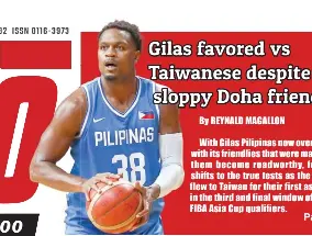 Gilas favored vs Taiwanese despite sloppy Doha friendlies - PressReader