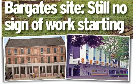 Bargates site: Still no sign of work starting - PressReader