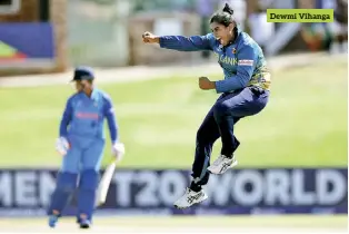 DEWMI VIHANGA IN U19 WOMEN’S WORLD CUP TEAM OF THE TOURNAMENT - PressReader