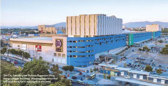 The parkway: a great new view at sm City Fairview - PressReader