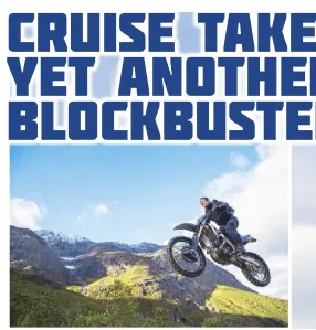 CRUISE TAKES YET ANOTHER BLOCKBUSTE­R LEAP - PressReader