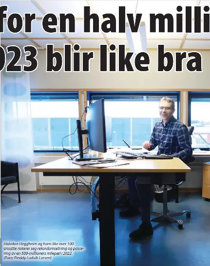 Omsatte for en halv milliard, spår at 2023 blir like bra - PressReader