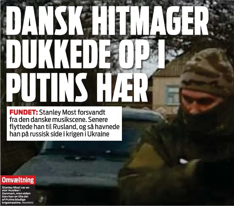 DANSK HITMAGER DUKKEDE OP I PUTINS HÆR - PressReader