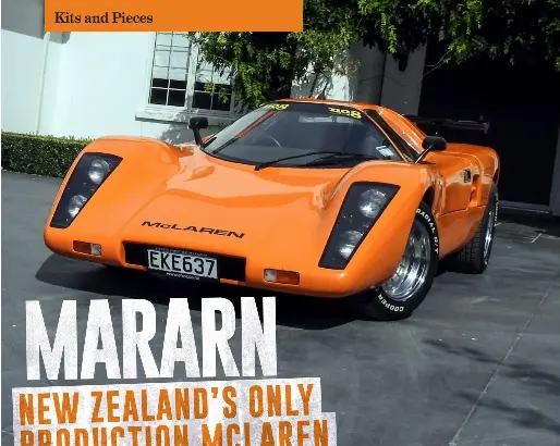 MARARN NEW ZEALAND’S ONLY PRODUCTION MCLAREN - PressReader