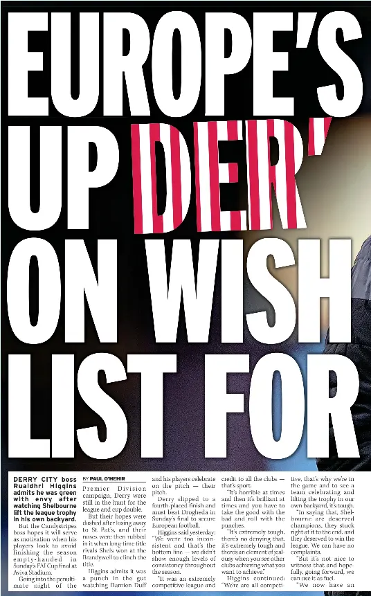 EUROPE’S UP ON WISH LIST FOR HIGGINS - PressReader