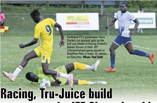 Racing, Tru-juice build momentum in JFF Championsh­ip - PressReader