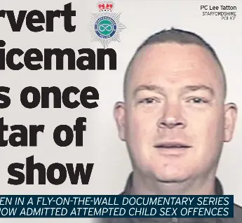 Pervert policeman was once a star of TV show he had been in a Fly-on ...
