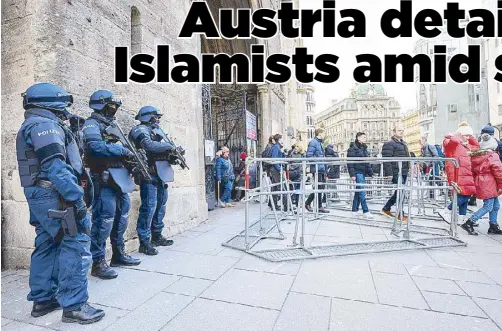 Austria detains suspected Islamists amid security fears - PressReader