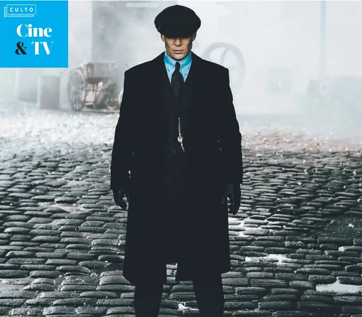 PEAKY BLINDERS: LA HUELLA DEL FURIOSO ÉXITO BRITÁNICO - PressReader