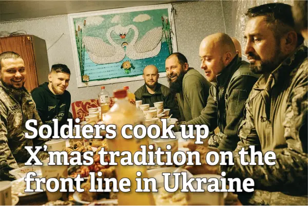 Soldiers cook up X’mas tradition on the front line in Ukraine - PressReader