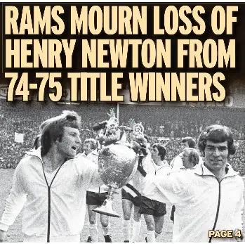 RAMS MOURN LOSS OF HENRY NEWTON FROM 74-75 TITLE WINNERS | Derby ...