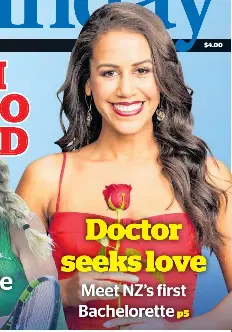 Doctor seeks love Meet NZ’s first Bacheloret­te - PressReader