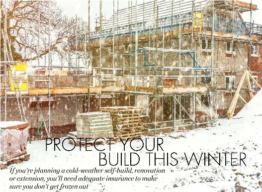 PROTECT YOUR BUILD THIS WINTER - PressReader