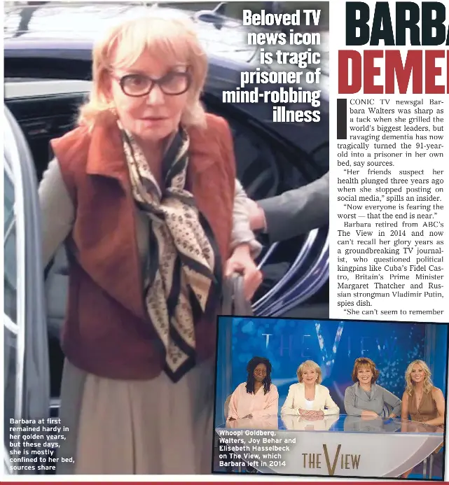BARBARA WALTERS, 91, DEMENTIA HEARTBREAK - PressReader