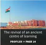 The revival of an ancient centre of learning - PressReader