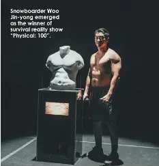Reality survival series ‘Physical: 100’: Quest for the perfect physique - PressReader