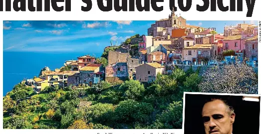 The Godfather’s Guide to Sicily - PressReader