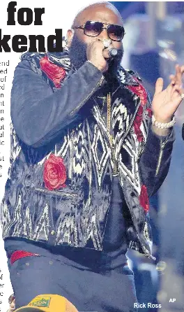 Rick Ross for VaCae Weekend - PressReader