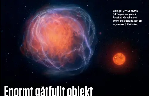 Enormt gåtfullt objekt dundrar ut ur galaxen - PressReader